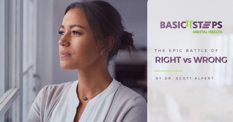 The Epic Battle of Right vs Wrong by Dr. Scott Alpert | Basic Steps